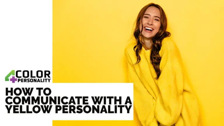 How to Communicate with a Yellow Personality: Unlocking The Magic - 4 ...